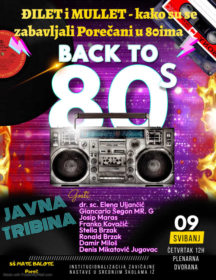 U Srednjoj školi Mate Balote Poreč tribina o životu u osamdesetima ...